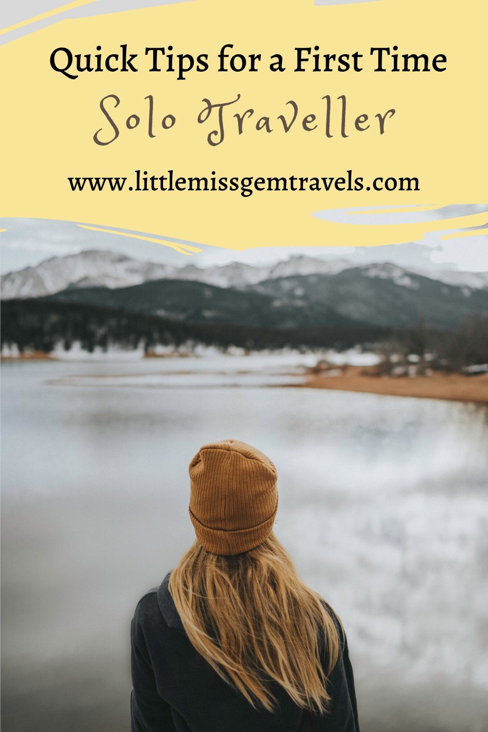 Quick Tips For a First Time Solo Traveller - Little Miss Gem Travels