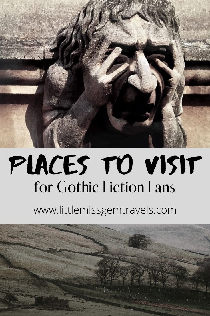 Places to Visit for Gothic Fiction Fans (and the books you should read ...