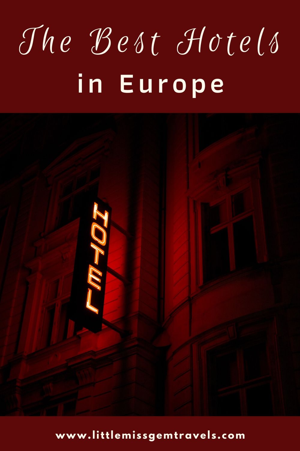 The Best Hotels in Europe - Little Miss Gem Travels