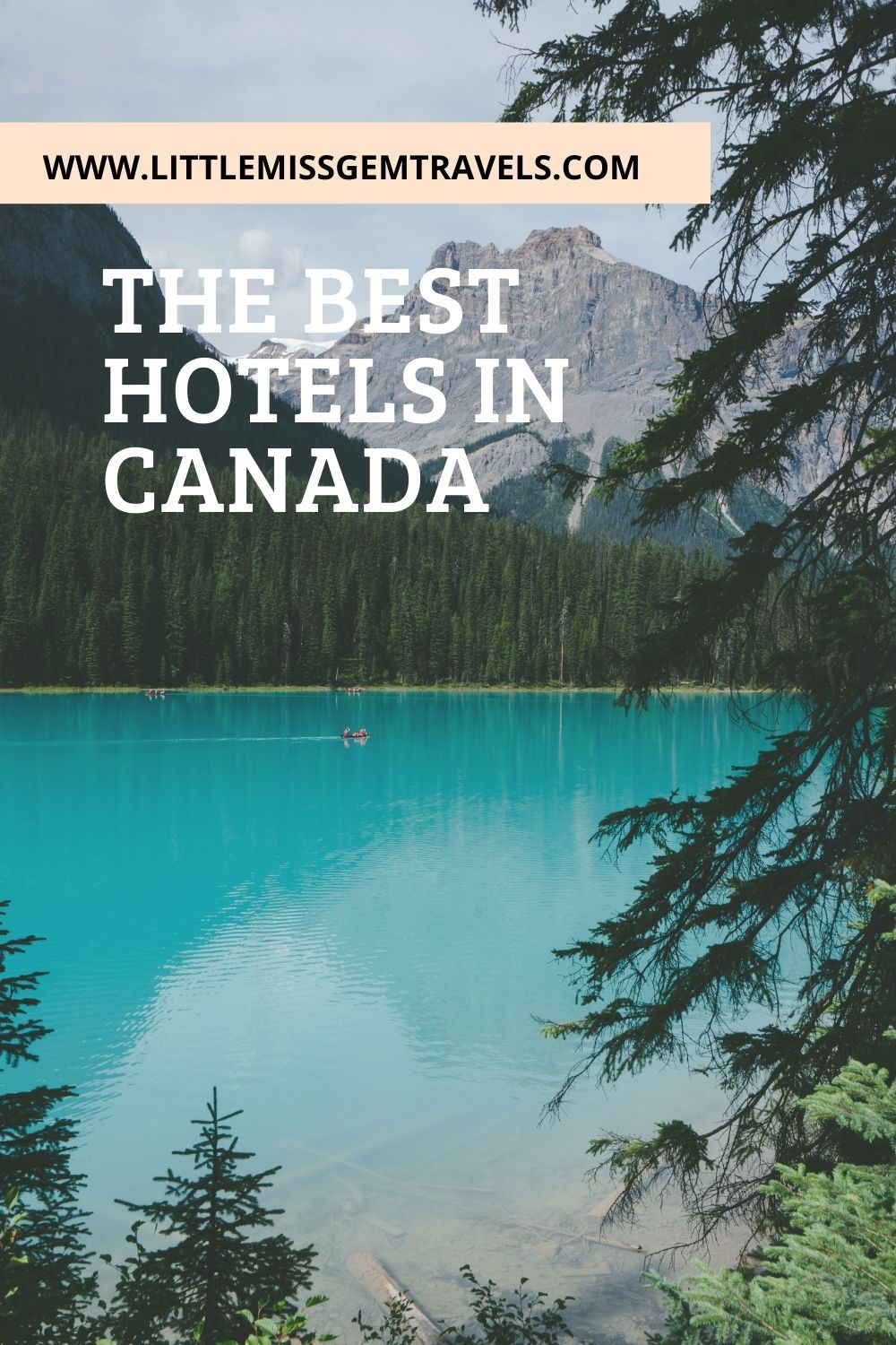 The Best Hotels in Canada - Little Miss Gem Travels