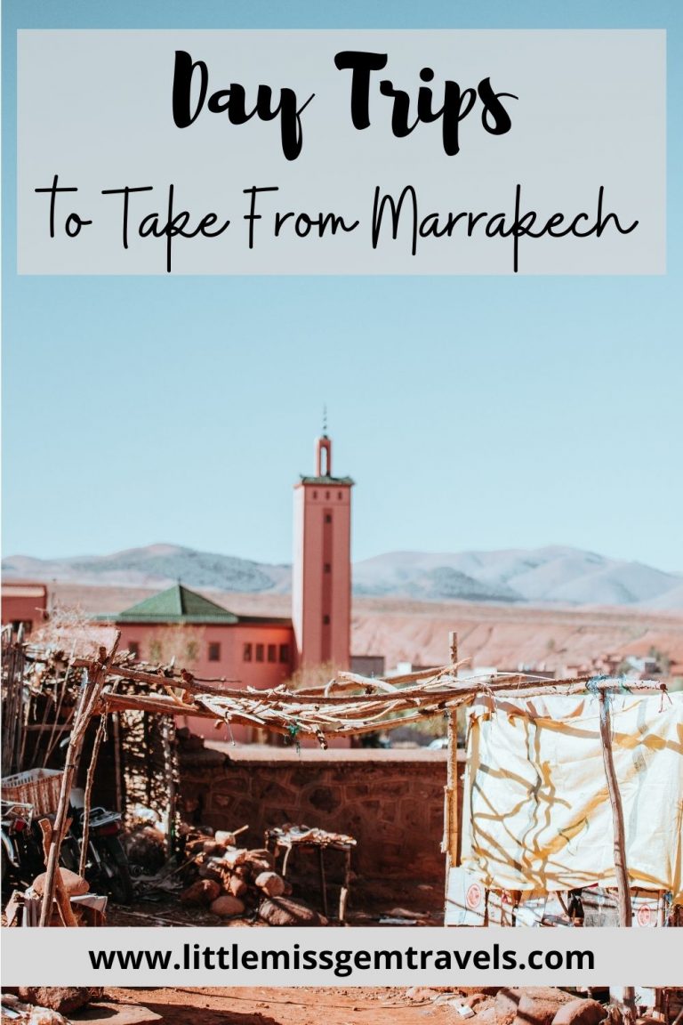 4 Day Trips to Take From Marrakech - Little Miss Gem Travels
