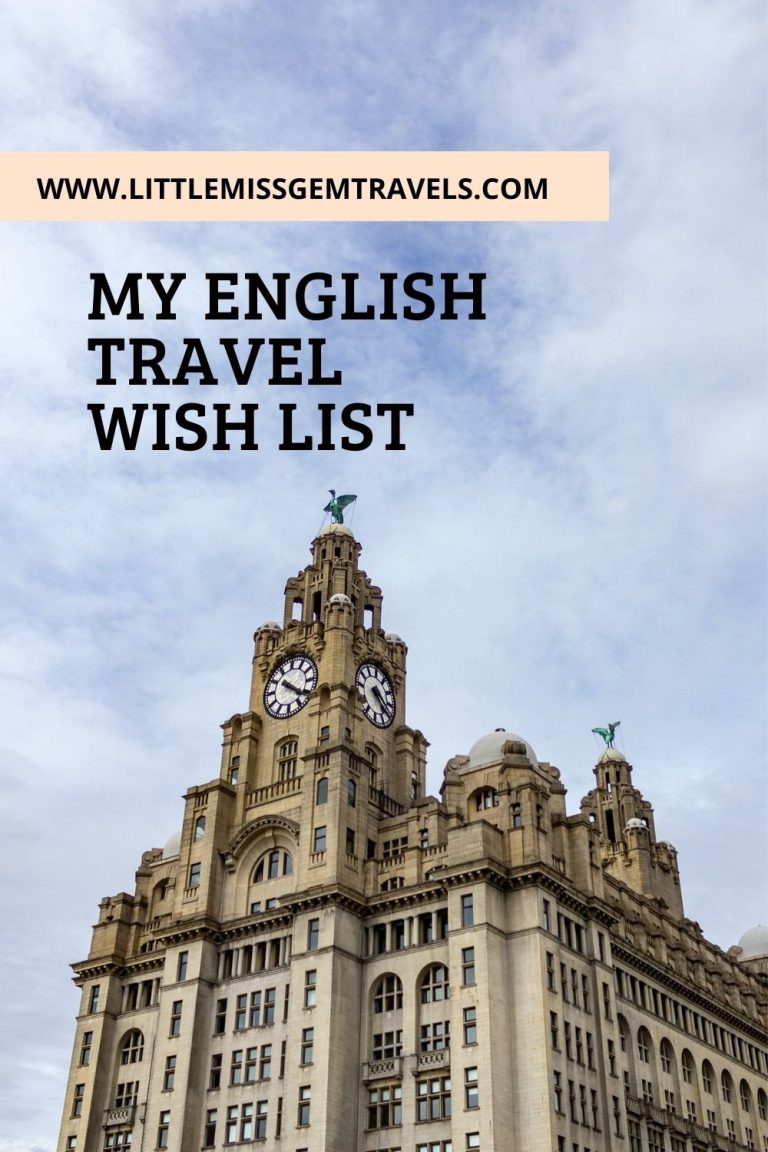 My English Travel Wish List - Little Miss Gem Travels