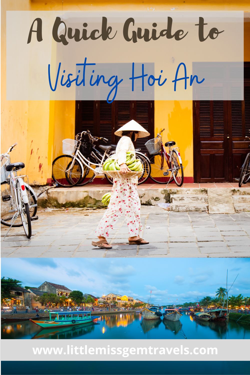A Quick Guide to Visiting Hoi An - Little Miss Gem Travels
