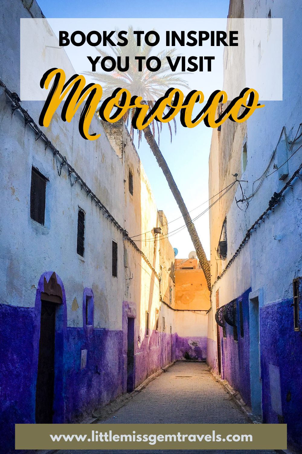 LMG Book Club: Books to Read Before You Visit Morocco - Little Miss Gem ...