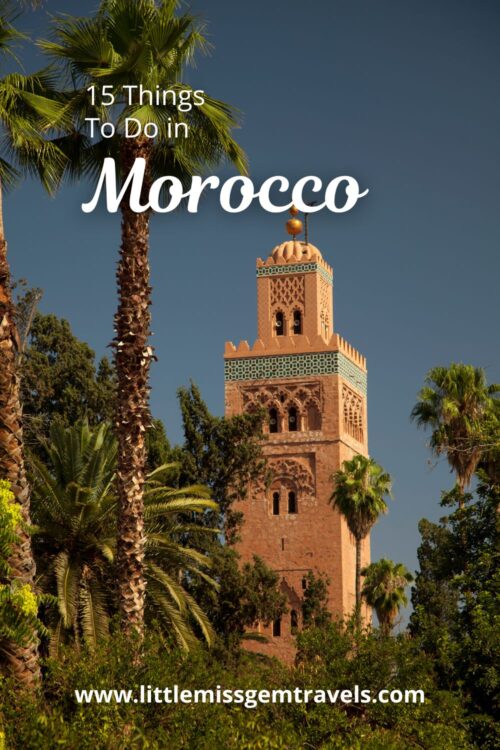 15 Things to Do in Morocco - Little Miss Gem Travels