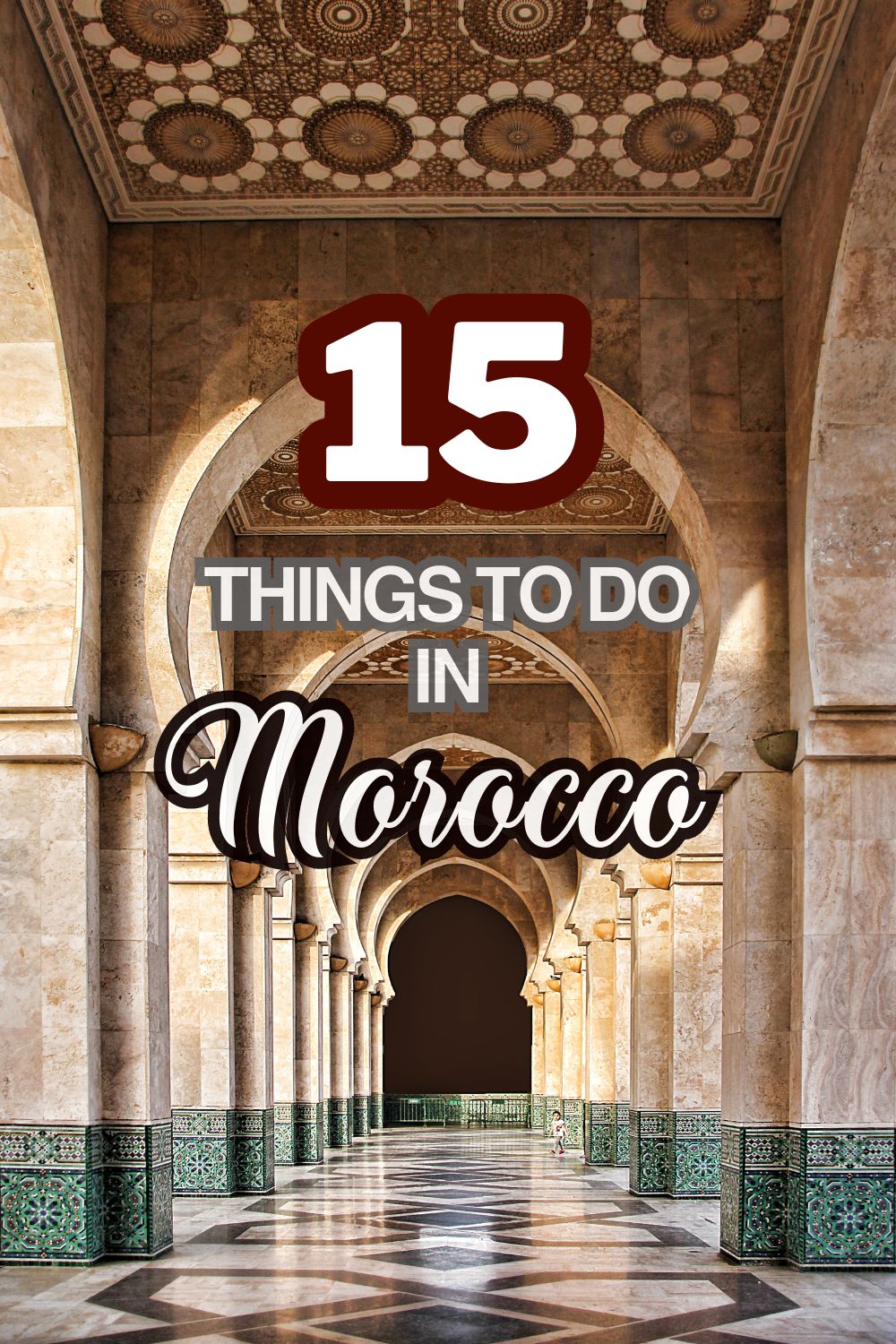 15 Things to Do in Morocco - Little Miss Gem Travels